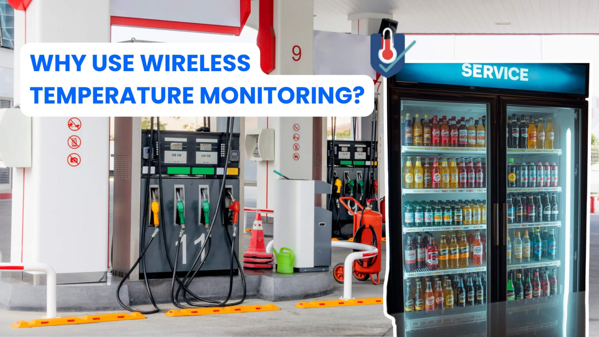 How Wireless Temperature Monitoring Helps Service Stations